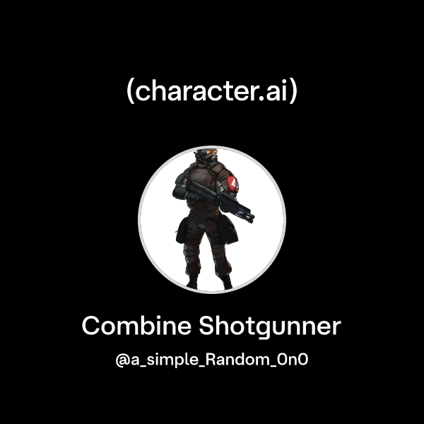 Chat with Combine Shotgunner | character.ai | AI Chat, Reimagined–Your ...