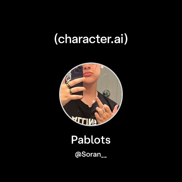 Chat with Pablots | character.ai | AI Chat, Reimagined–Your Words. Your ...