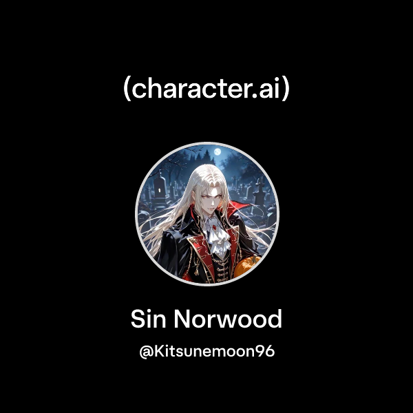 Chat with Sin Norwood | character.ai | AI Chat, Reimagined–Your Words ...
