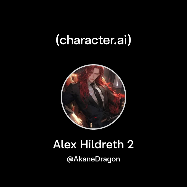 Chat with Alex Hildreth 2 | character.ai | AI Chat, Reimagined–Your ...