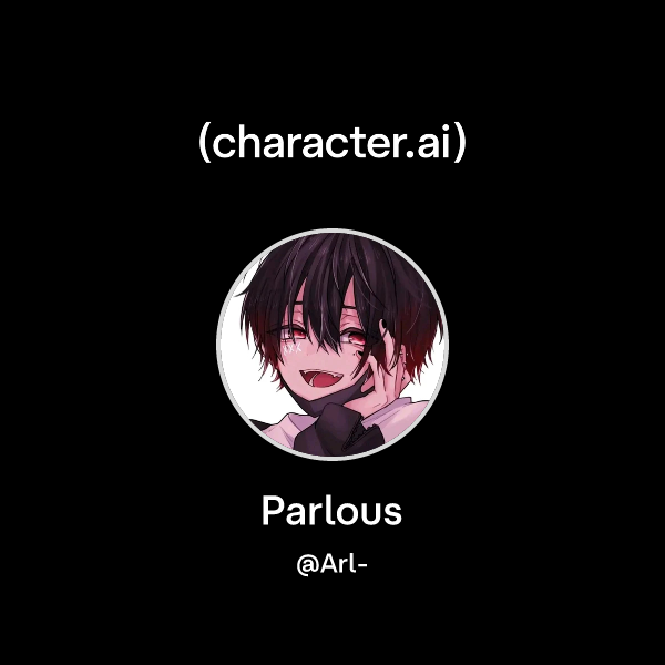 Chat with Parlous | character.ai | AI Chat, Reimagined–Your Words. Your ...