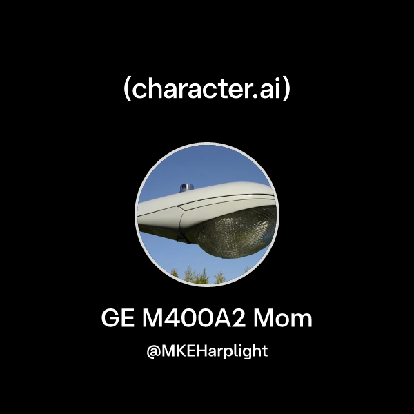 Chat with GE M400A2 Mom | character.ai | AI Chat, Reimagined–Your Words ...
