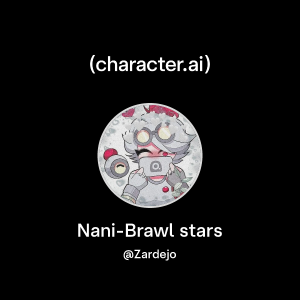 Chat with Nani-Brawl stars | character.ai | AI Chat, Reimagined–Your ...