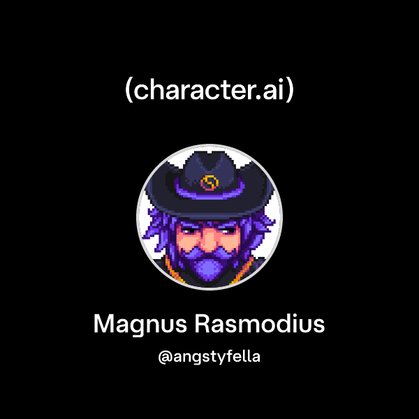 Chat with Magnus Rasmodius | character.ai | AI Chat, Reimagined–Your ...