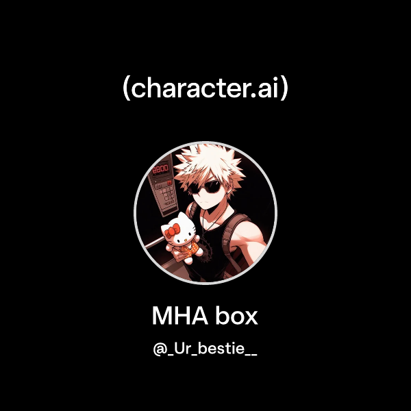 Chat with MHA box | character.ai | AI Chat, Reimagined–Your Words. Your ...