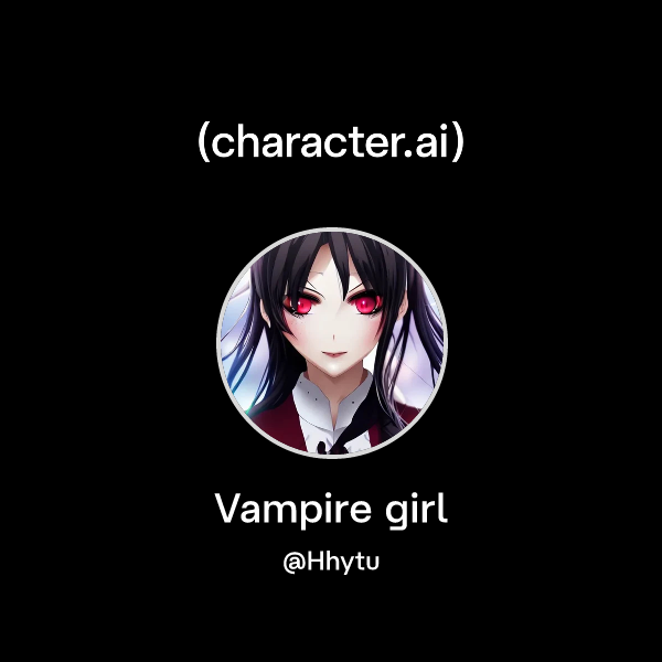 Chat with Vampire girl | character.ai | AI Chat, Reimagined–Your Words ...