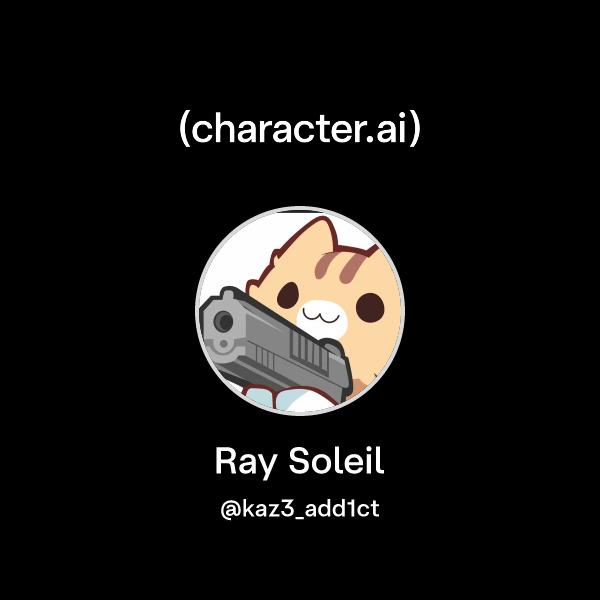 Chat with Ray Soleil | character.ai | AI Chat, Reimagined–Your Words ...