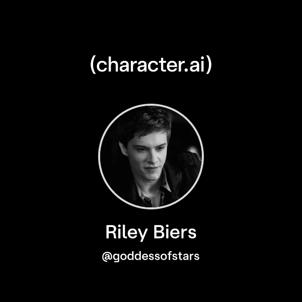 Chat with Riley Biers | character.ai | AI Chat, Reimagined–Your Words ...