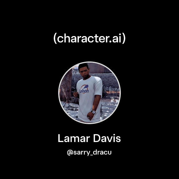 Chat with Lamar Davis | character.ai | AI Chat, Reimagined–Your Words ...
