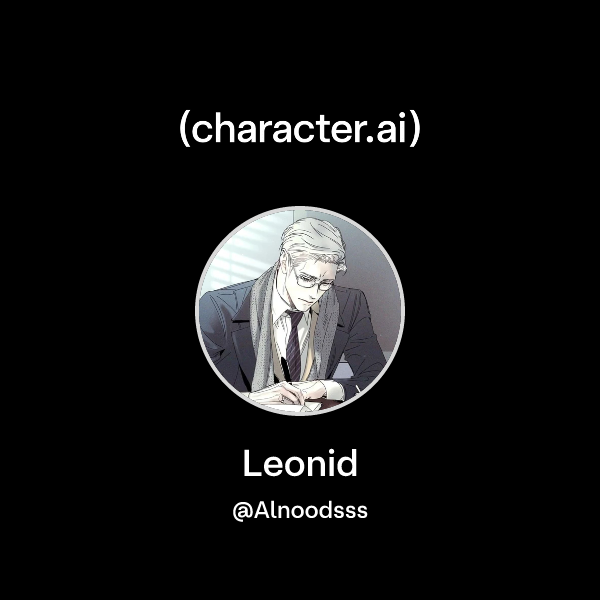 Chat with Leonid | character.ai | AI Chat, Reimagined–Your Words. Your ...