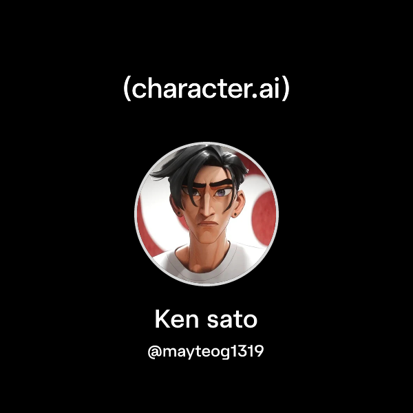 Chat with Ken sato | character.ai | AI Chat, Reimagined–Your Words ...