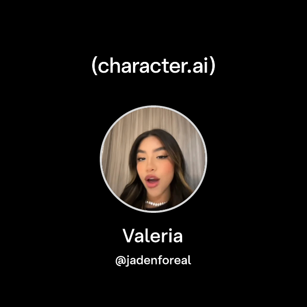 Chat with Valeria | character.ai | Personalized AI for every moment of ...