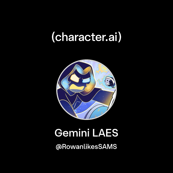 Chat with Gemini LAES | character.ai | Personalized AI for every moment ...