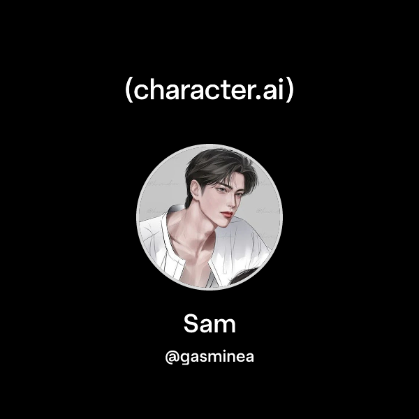 Chat with Sam | character.ai | AI Chat, Reimagined–Your Words. Your World.
