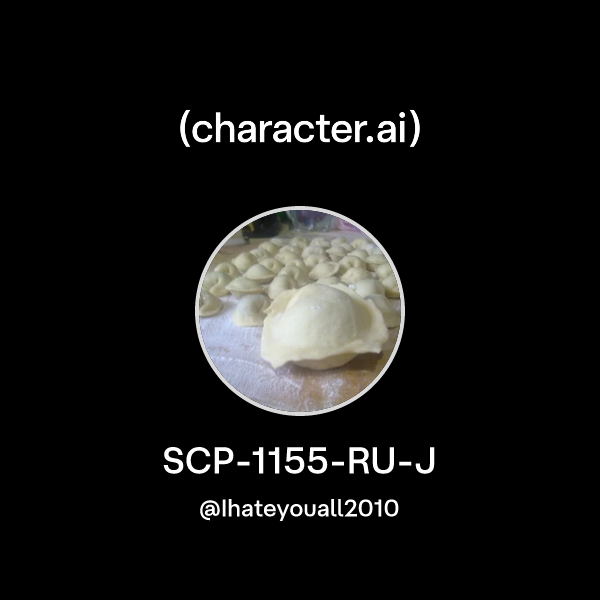 Chat with SCP-1155-RU-J | character.ai | Personalized AI for every ...