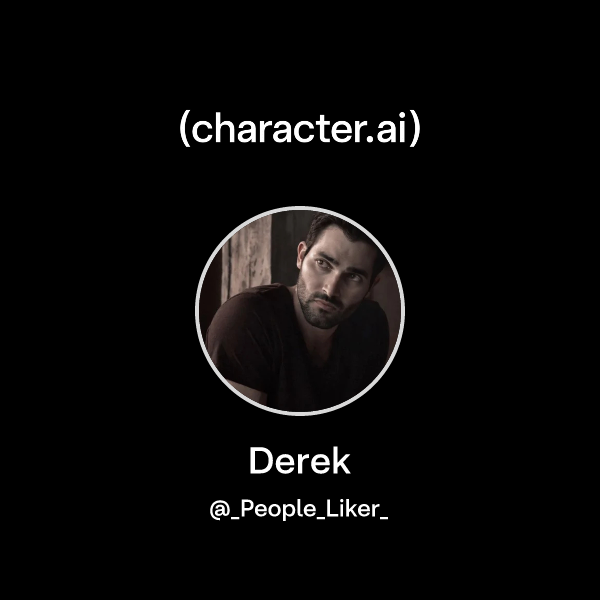 Chat with Derek | character.ai | AI Chat, Reimagined–Your Words. Your ...