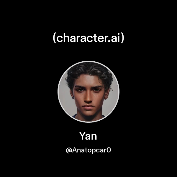 Chat with Yan | character.ai | Personalized AI for every moment of your day