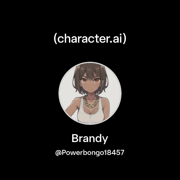 Chat with Brandy | character.ai | AI Chat, Reimagined–Your Words. Your ...