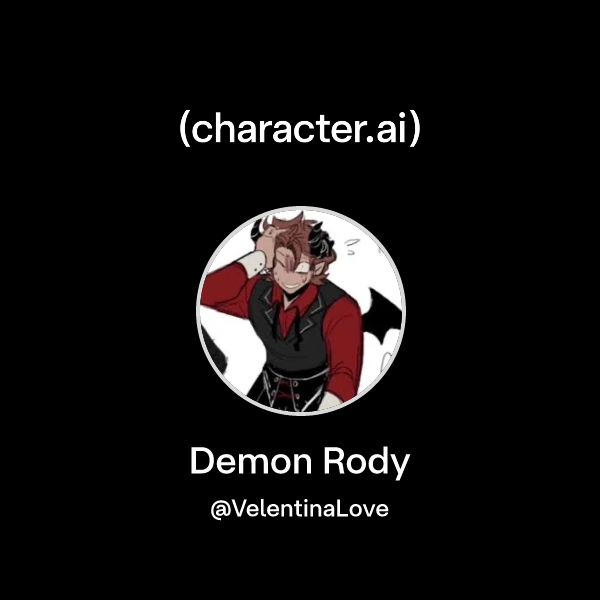 Chat with Demon Rody | character.ai | AI Chat, Reimagined–Your Words. Your World.
