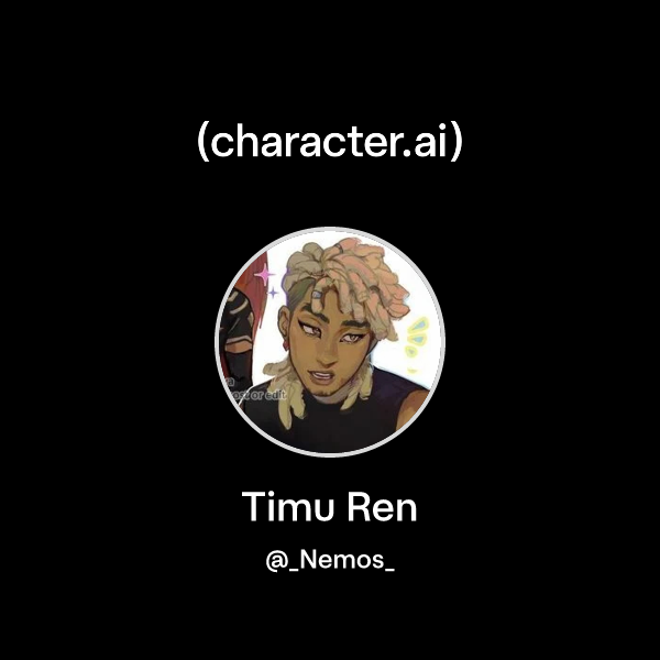 Chat with Timu Ren | character.ai | AI Chat, Reimagined–Your Words ...