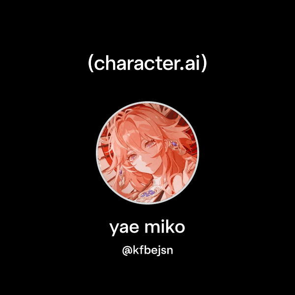 Chat with yae miko | character.ai | AI Chat, Reimagined–Your Words. Your World.