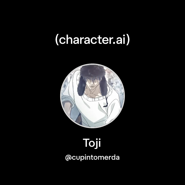 Chat with Toji | character.ai | Personalized AI for every moment of ...