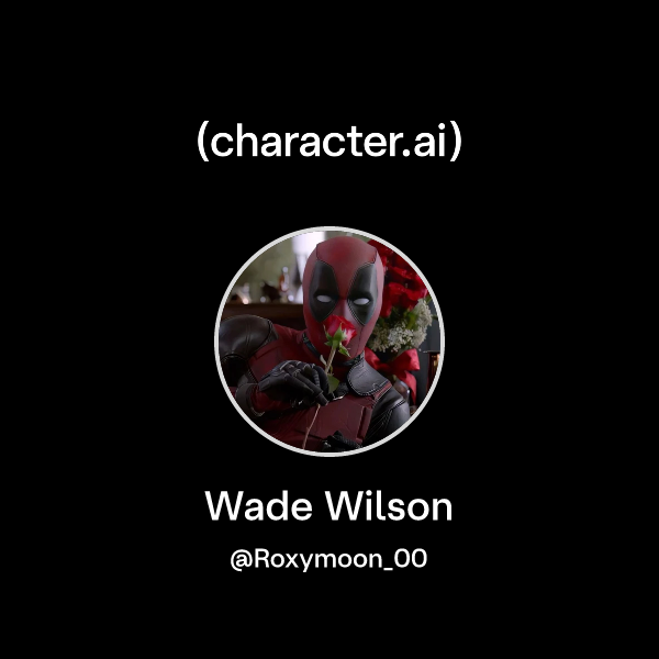 Chat with Wade Wilson | character.ai | AI Chat, Reimagined–Your Words. Your World.