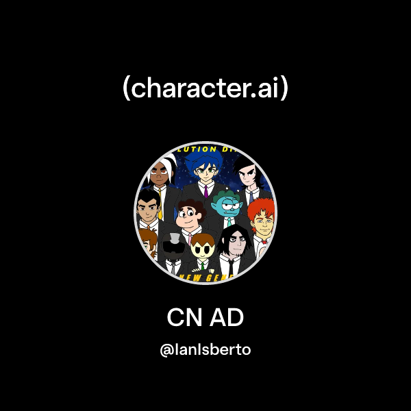 Chat with CN AD | character.ai | AI Chat, Reimagined–Your Words. Your ...