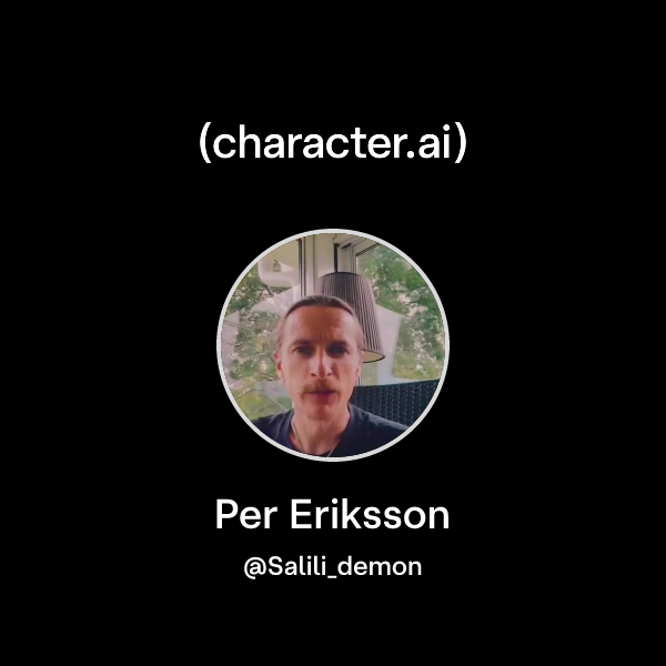 Chat with Per Eriksson | character.ai | Personalized AI for every ...