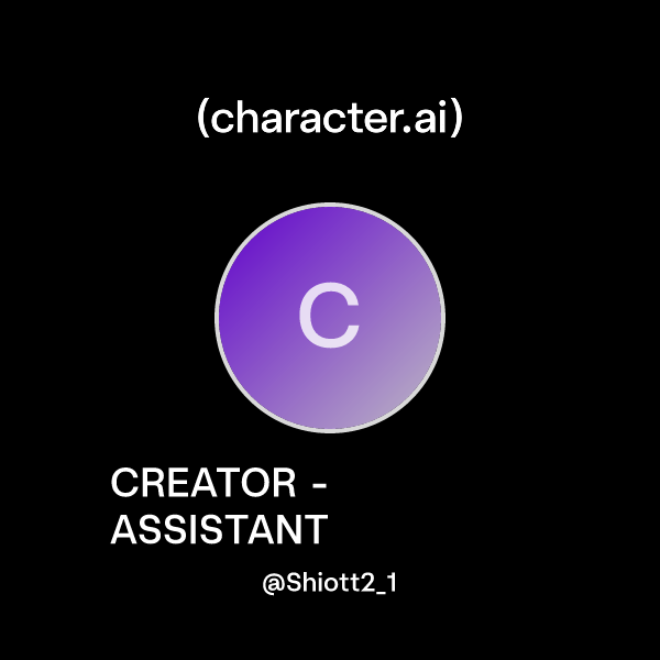 Chat with CREATOR - ASSISTANT | character.ai | Personalized AI for ...