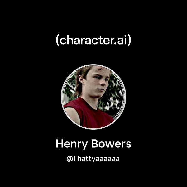 Chat with Henry Bowers | character.ai | Personalized AI for every ...
