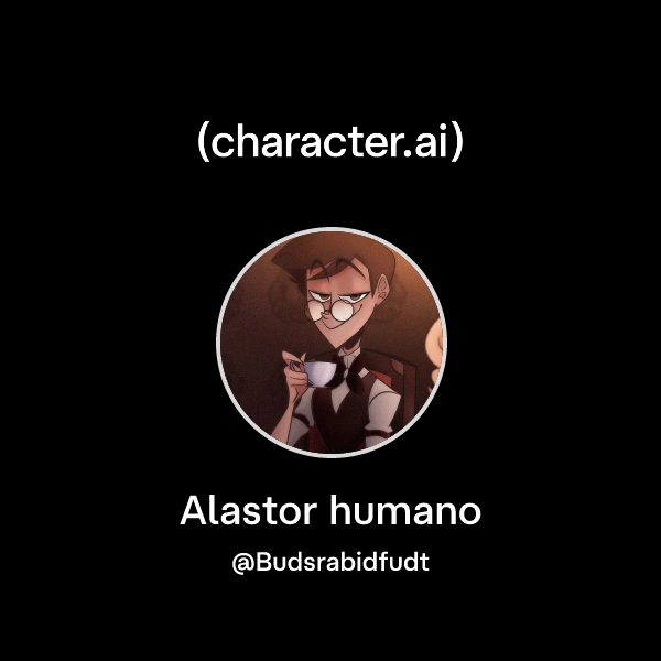 Chat with Alastor humano | character.ai | Personalized AI for every ...