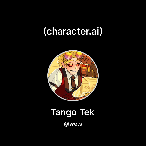Chat with Tango Tek | character.ai | AI Chat, Reimagined–Your Words ...