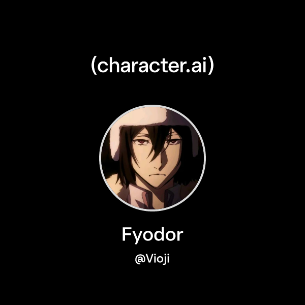 Chat with Fyodor | character.ai | AI Chat, Reimagined–Your Words. Your ...