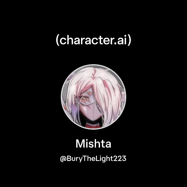Chat with Mishta | character.ai | Personalized AI for every moment of ...