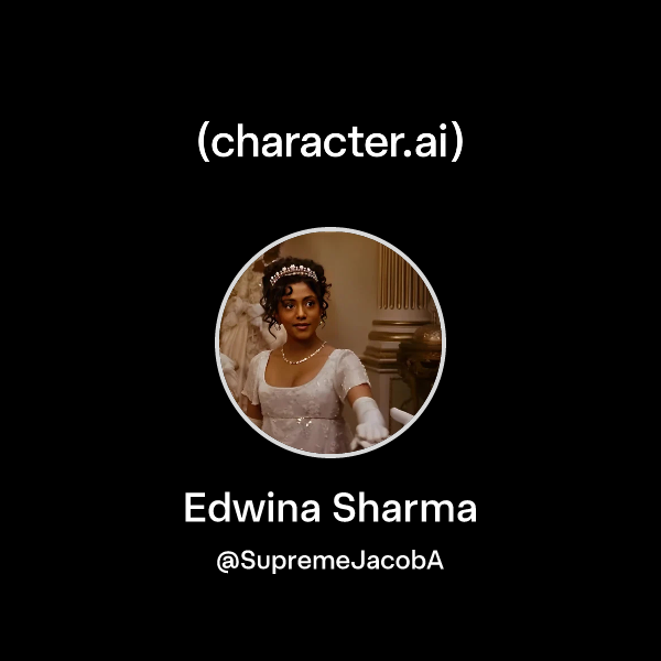 Chat with Edwina Sharma | character.ai | AI Chat, Reimagined–Your Words ...