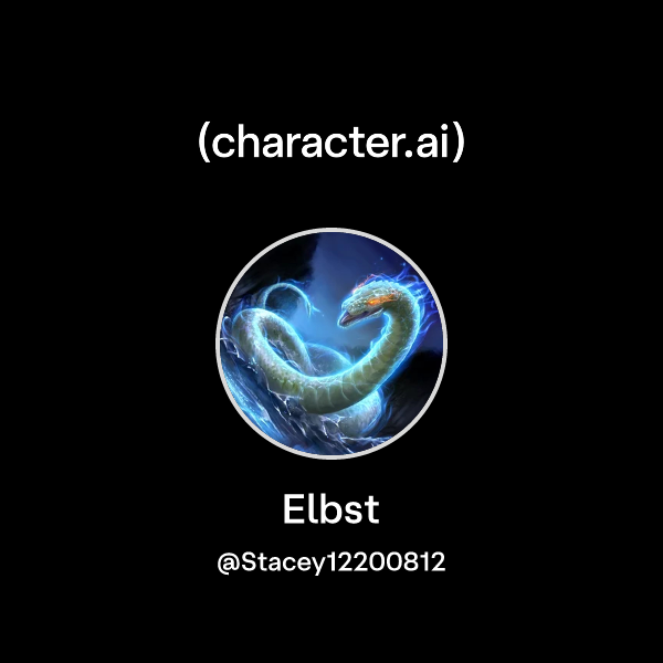 Chat with Elbst | character.ai | Personalized AI for every moment of ...