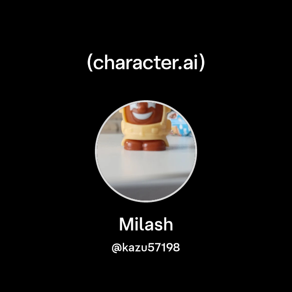 Chat with Milash | character.ai | AI Chat, Reimagined–Your Words. Your ...