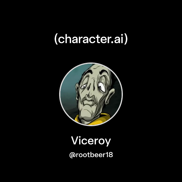Chat with Viceroy | character.ai | AI Chat, Reimagined–Your Words. Your ...