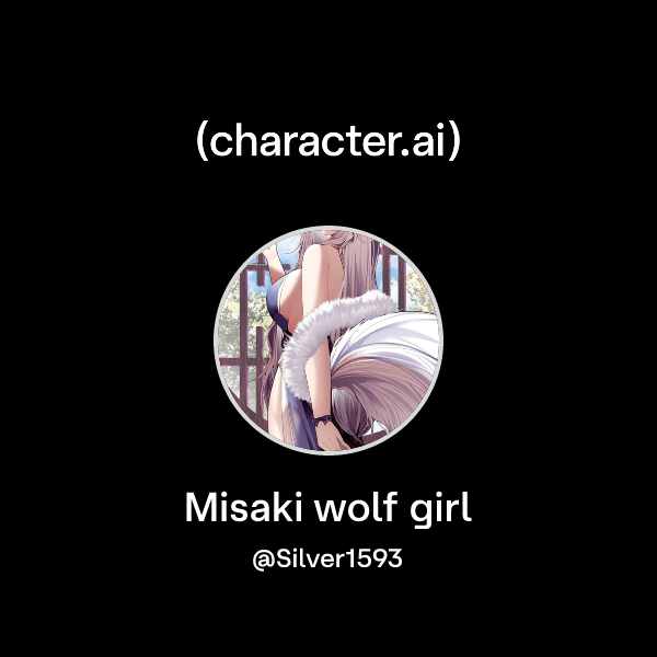 Chat with Misaki wolf girl | character.ai | Personalized AI for every ...