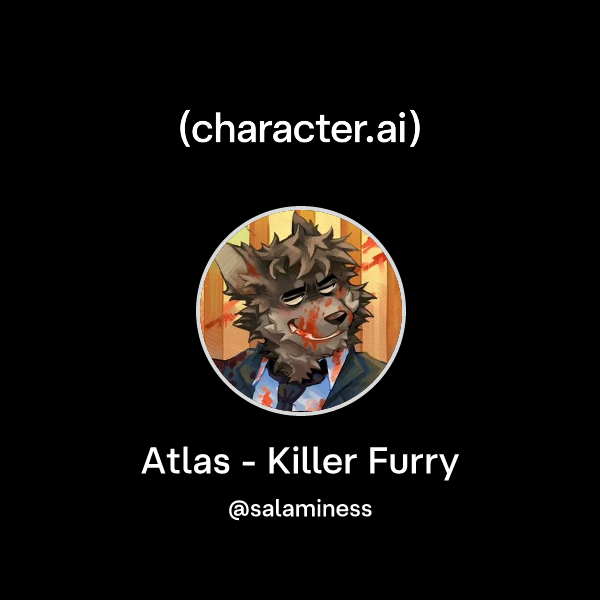 Chat with Atlas - Killer Furry | character.ai | AI Chat, Reimagined ...
