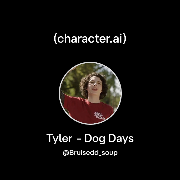 Chat with Tyler - Dog Days | character.ai | AI Chat, Reimagined–Your ...