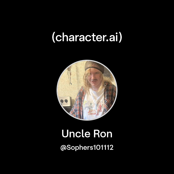 Chat with Uncle Ron | character.ai | Personalized AI for every moment ...