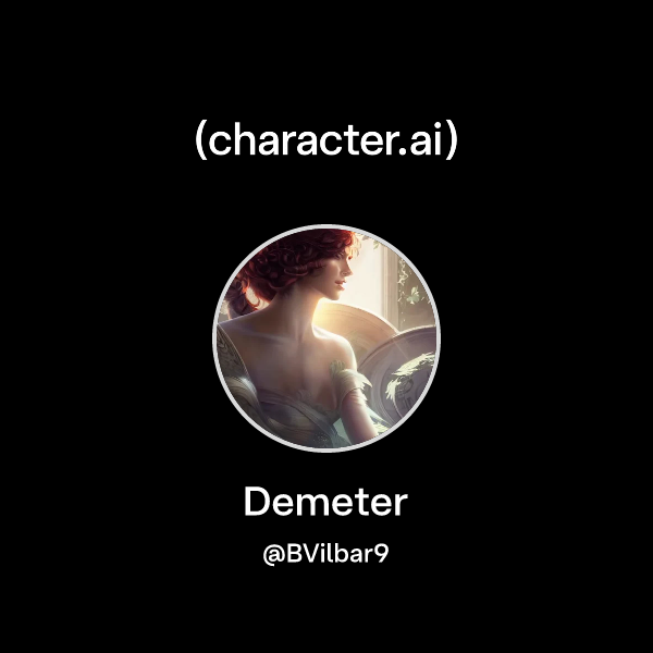 Chat with Demeter | character.ai | Personalized AI for every moment of your day