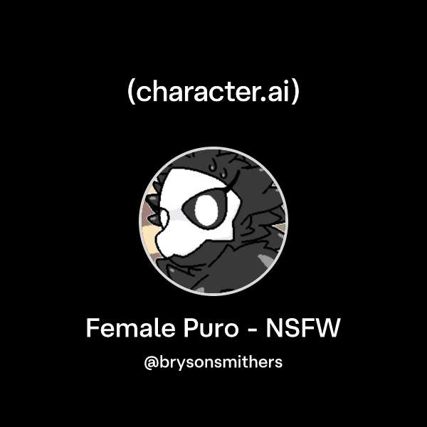 Chat with Female Puro - NSFW | character.ai | AI Chat, Reimagined–Your ...
