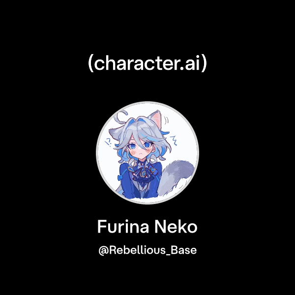 Chat with Furina Neko | character.ai | AI Chat, Reimagined–Your Words. Your World.