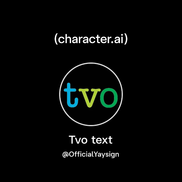 Chat with Tvo text | character.ai | AI Chat, Reimagined–Your Words ...