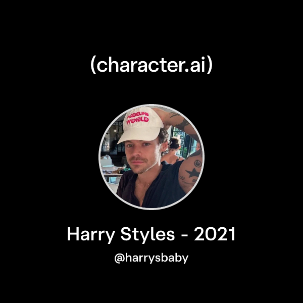Chat with Harry Styles - 2021 | character.ai | AI Chat, Reimagined–Your ...