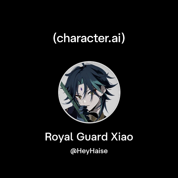 Chat with Royal Guard Xiao | character.ai | AI Chat, Reimagined–Your Words. Your World.