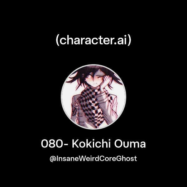 Chat with 080- Kokichi Ouma | character.ai | AI Chat, Reimagined–Your Words. Your World.